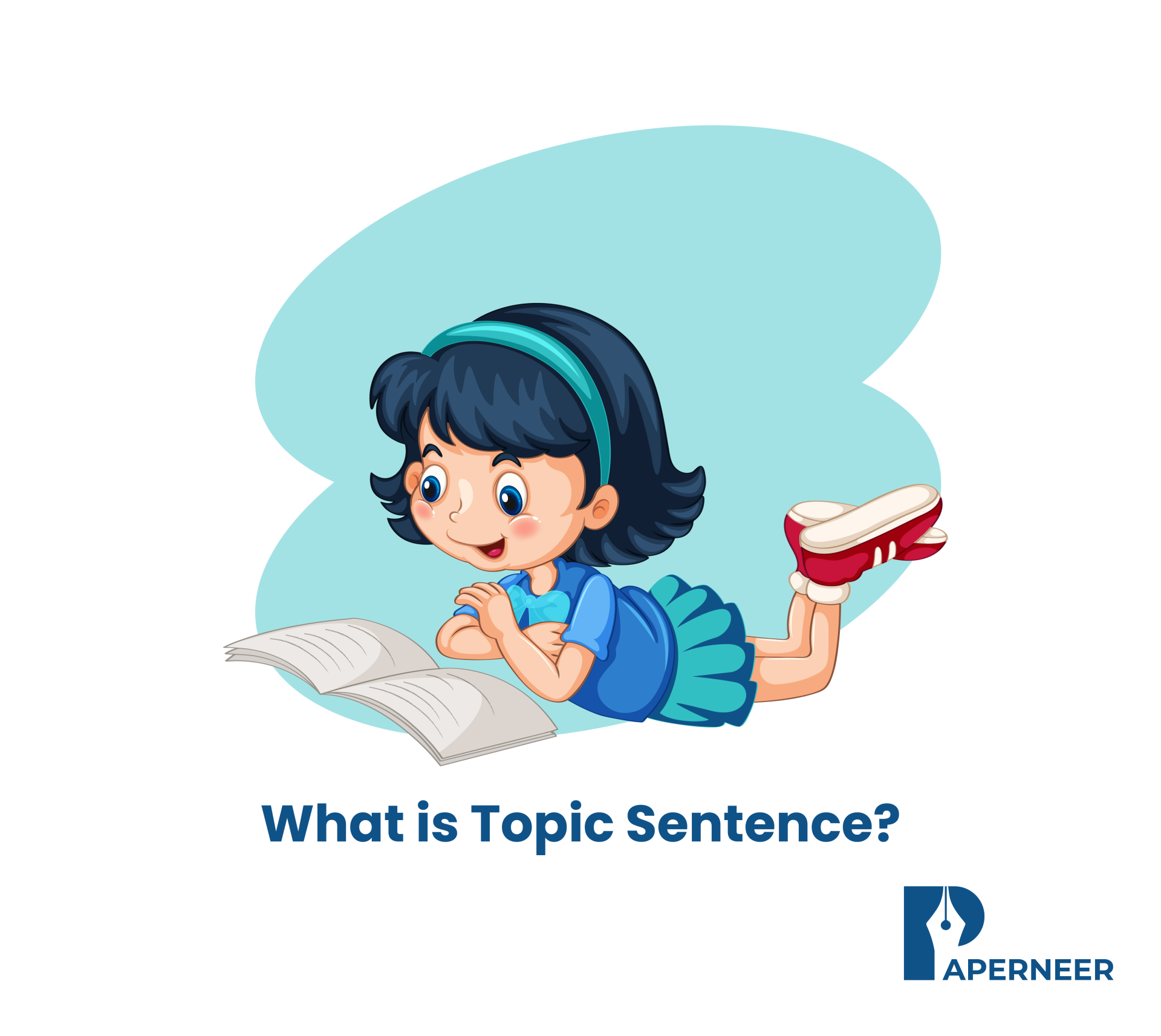 How To Create a Strong Topic Sentence - Paperneer